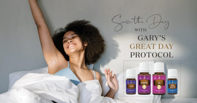 Seize the Day with Gary’s Great Day Protocol - Young Living Australia