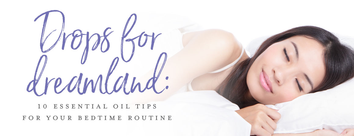 10 Ways Essential Oils Help Support Sleep Young Living Blog