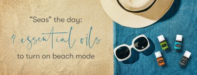 Turn on Beach Mode with Essential Oils | Young Living Blog