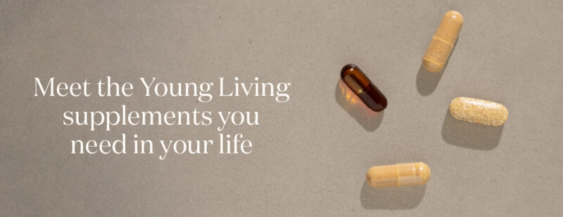 Meet the Young Living supplements you need | Young Living Blog